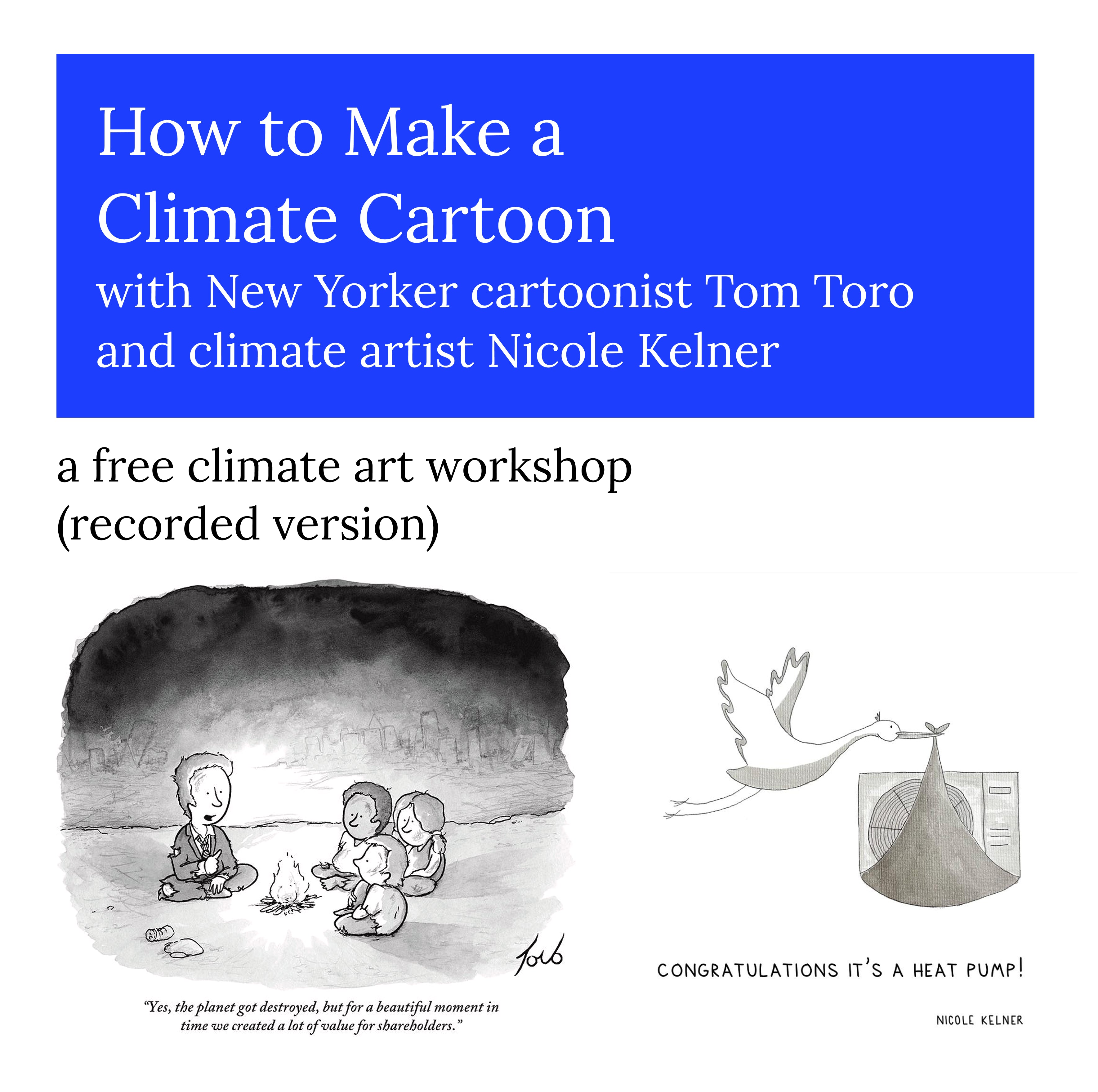 How to Make a Climate Cartoon with Tom Toro Workshop (Free Digital Rec ...